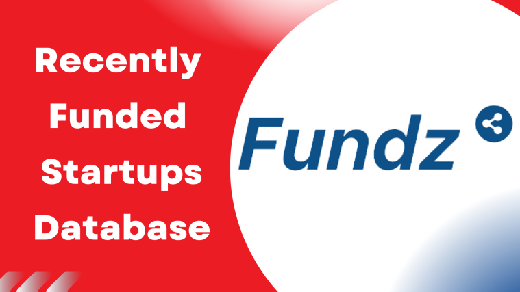 Fundz - Review Of Recently Funded Startups Database