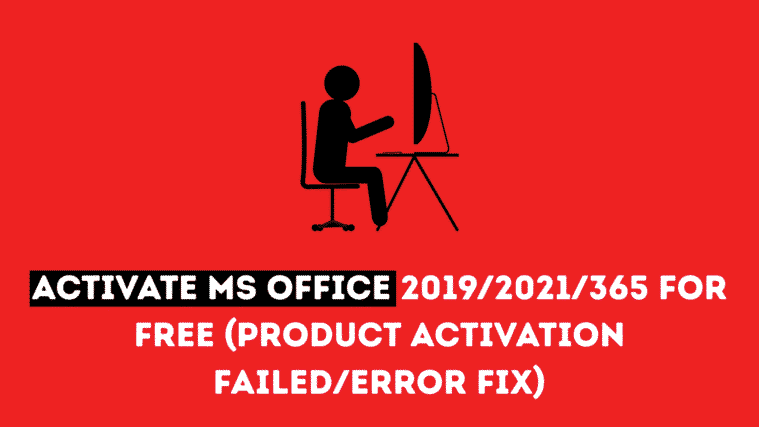 Activate MS Office 2019/2021/365 for Free (Product Activation Failed ...